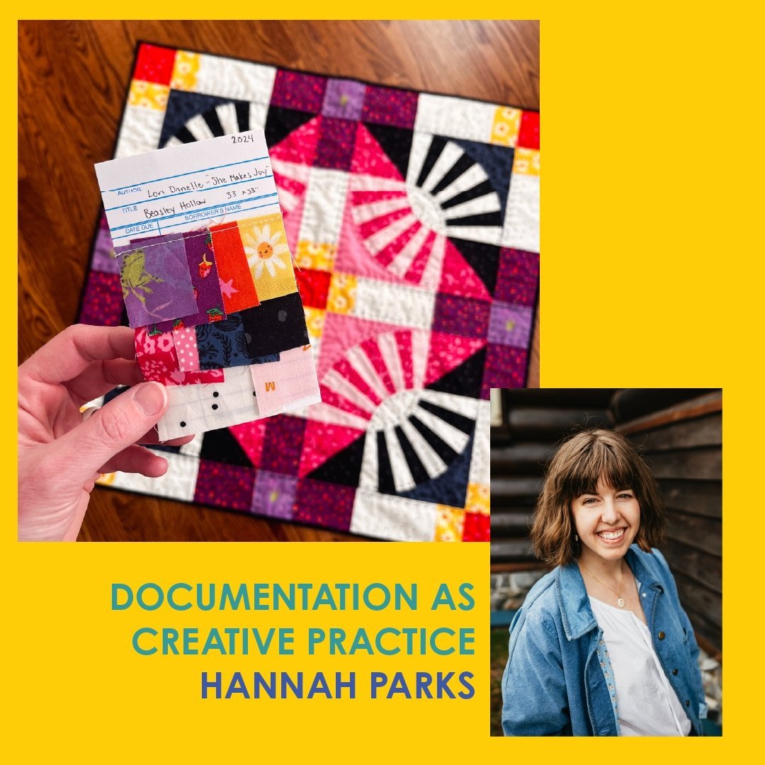 Quilters Take a Moment 2024: Documentation as Creative Practice with ...