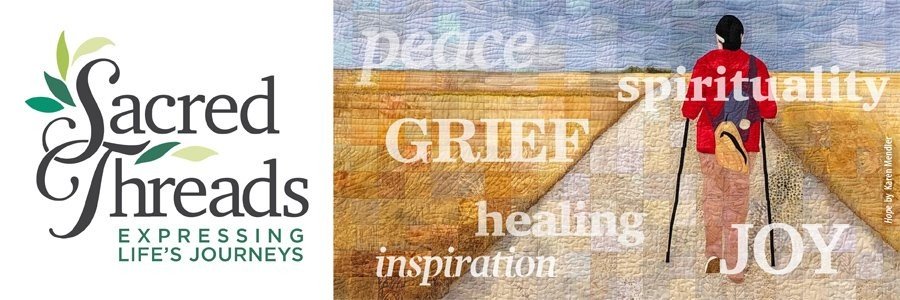 Textile Talks: Sacred Threads - Healing Art, presented by SAQA - The ...