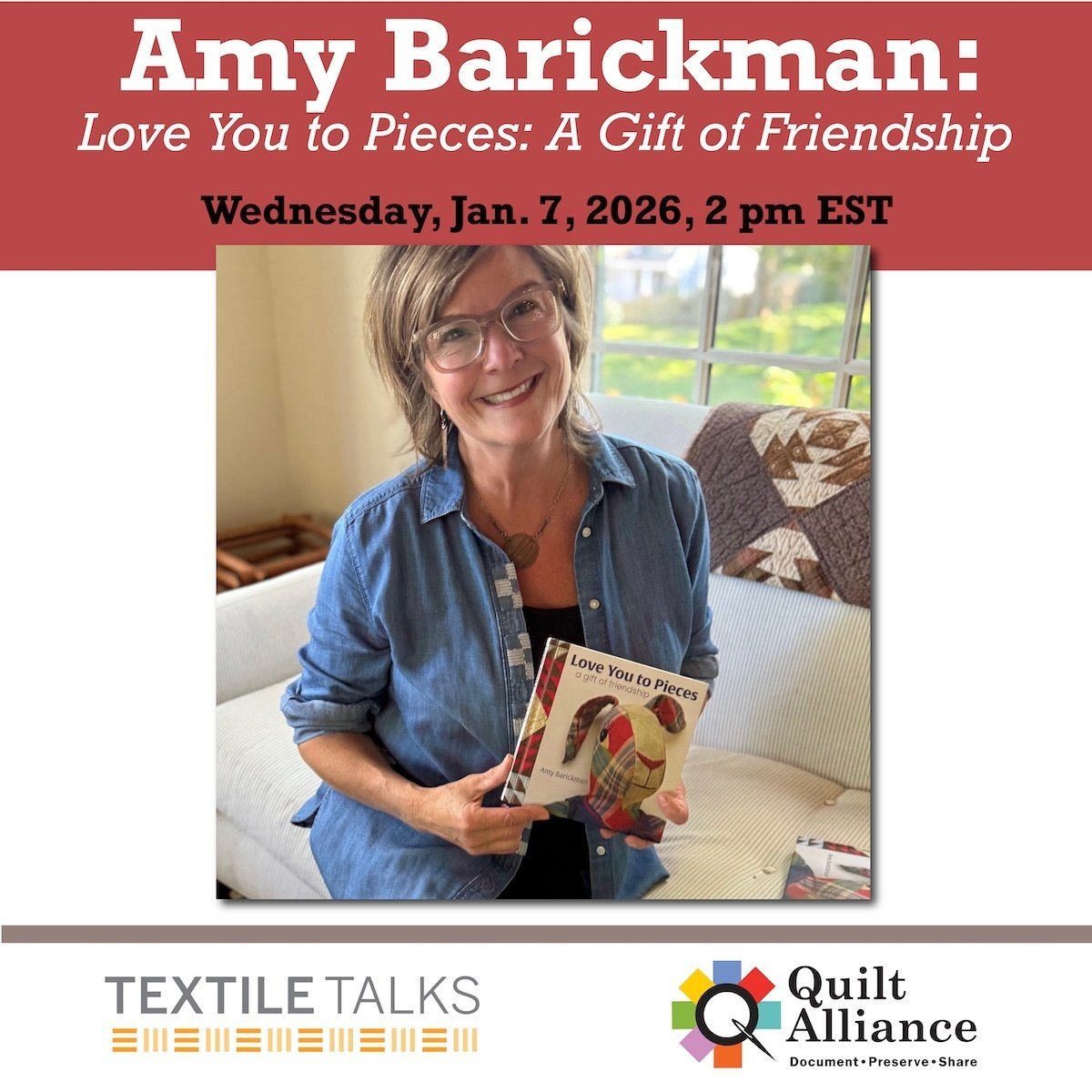 Textile Talks: Amy Barickman - Love You to Pieces - A Gift of ...
